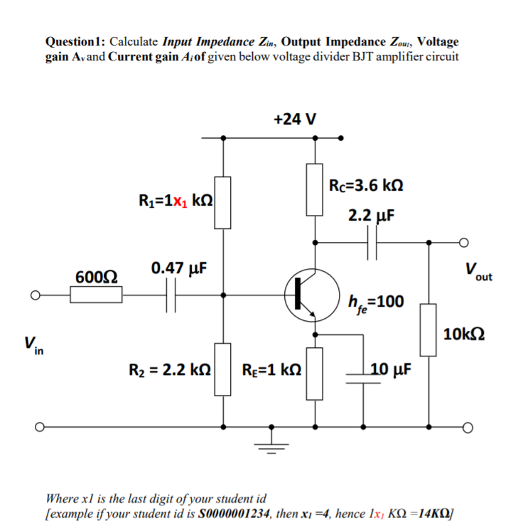 Solved Question1: Calculate Input Impedance Zin, Output | Chegg.com