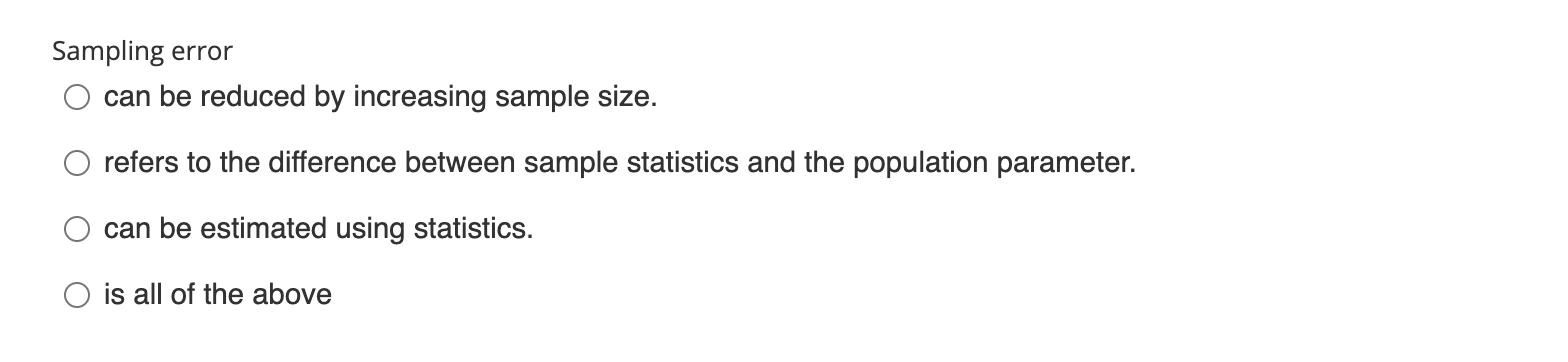 Solved Sampling error can be reduced by increasing sample | Chegg.com