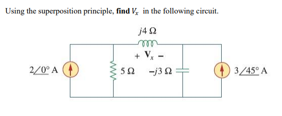 Solved Using the superposition principle, find Vx in the | Chegg.com