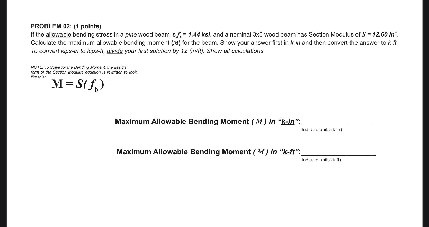 Solved = PROBLEM 02: (1 points) If the allowable bending | Chegg.com