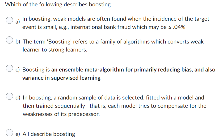 Solved Which of the following describes boosting a) In | Chegg.com