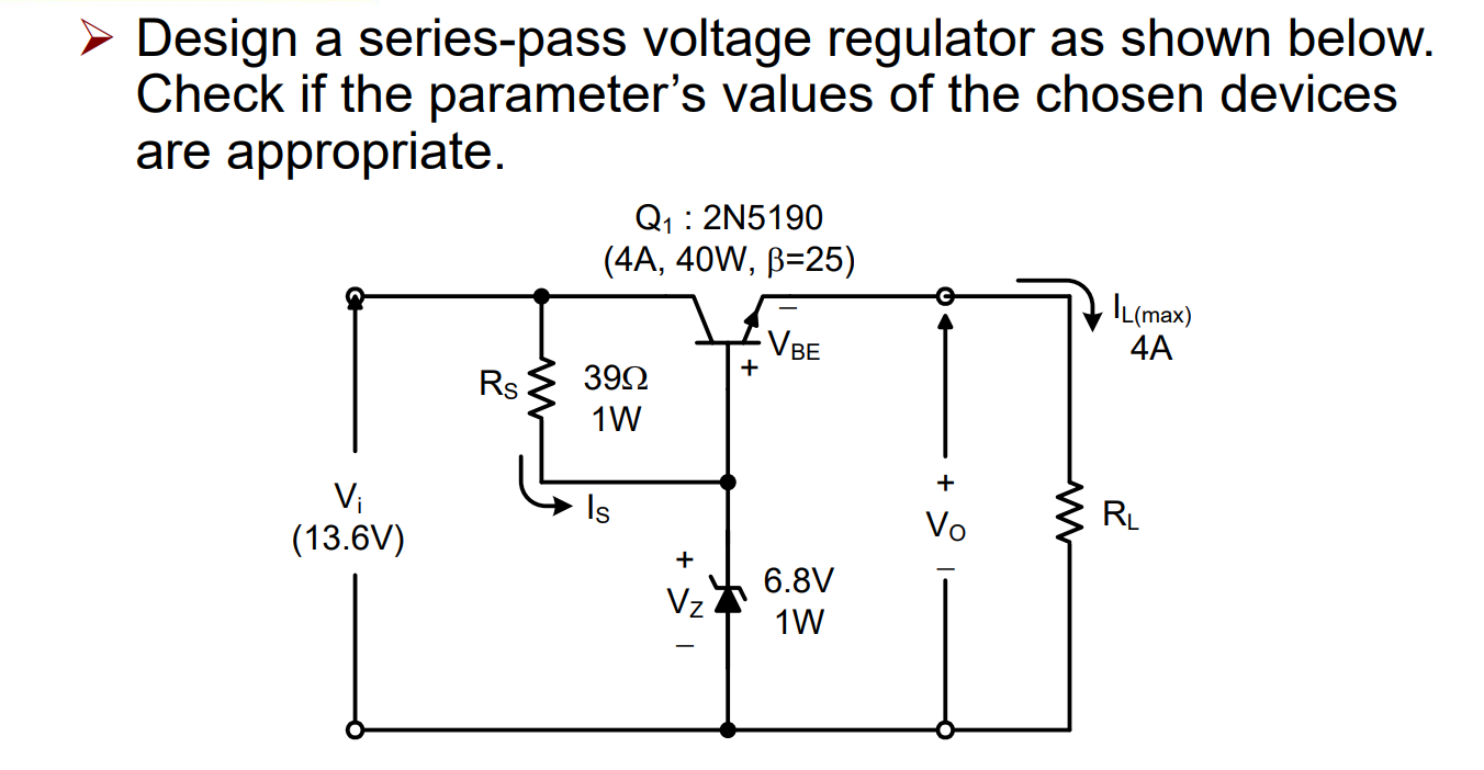Solved Design a series-pass voltage regulator as shown | Chegg.com
