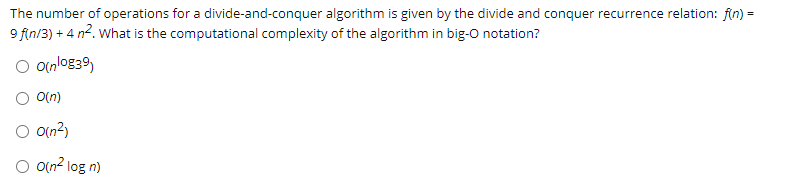 Solved The number of operations for a divide-and-conquer | Chegg.com