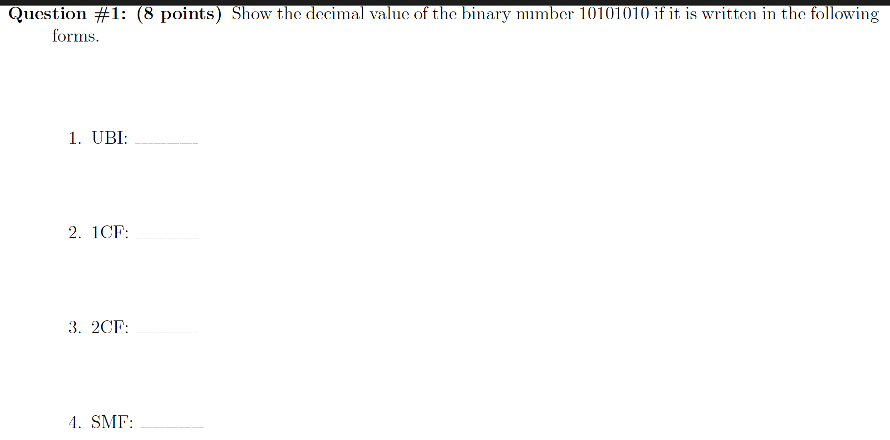 Solved Question \#1: (8 points) Show the decimal value of | Chegg.com