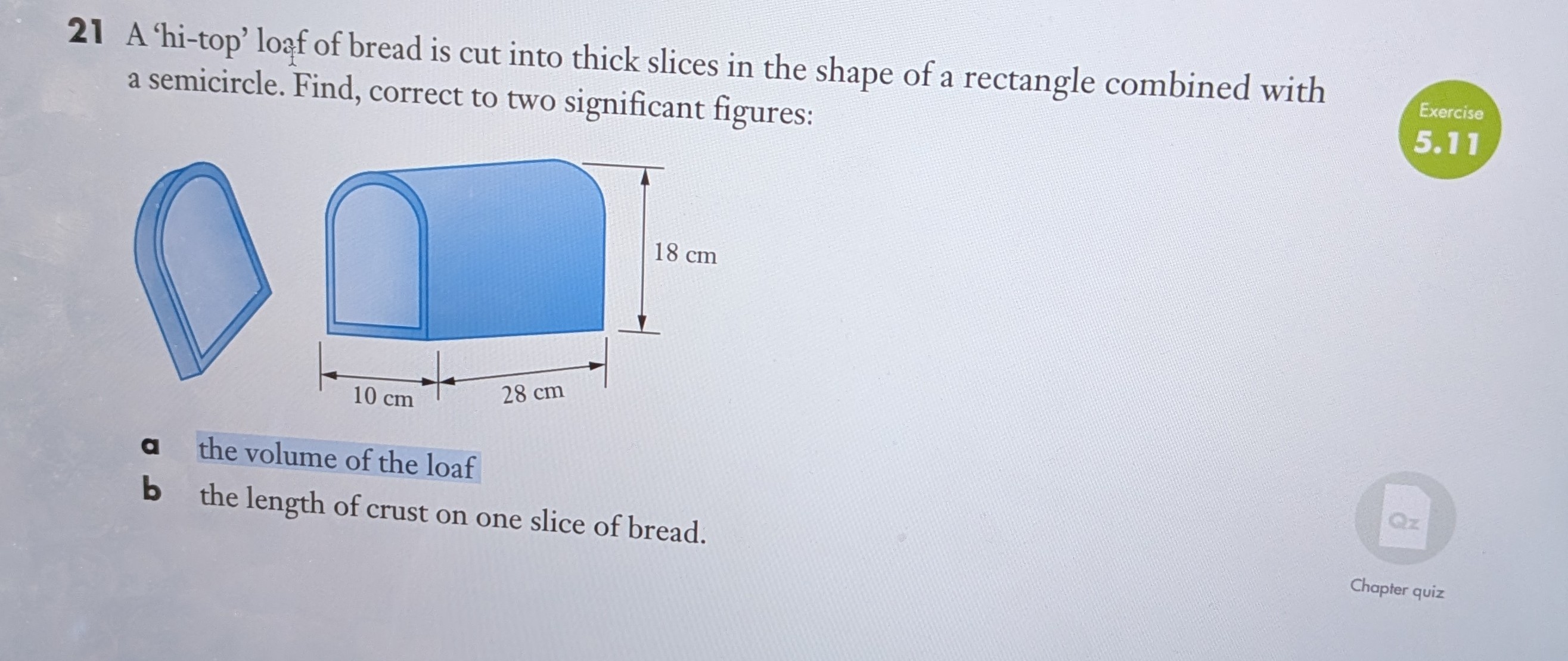 Solved 21 ﻿A 'hi-top' loąf of bread is cut into thick slices | Chegg.com