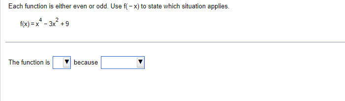 Solved Each function is either even or odd. Use f(−x) to | Chegg.com