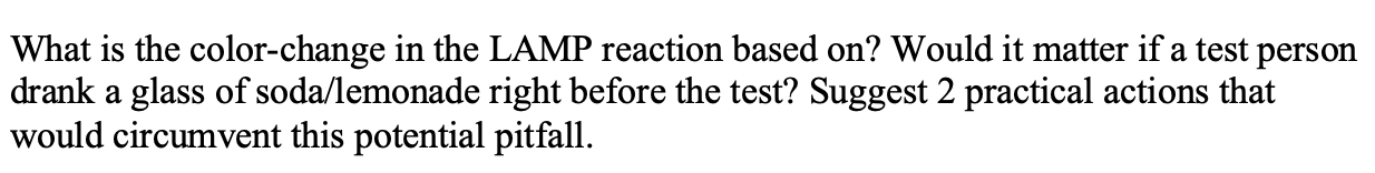 Solved What is the color-change in the LAMP reaction based | Chegg.com