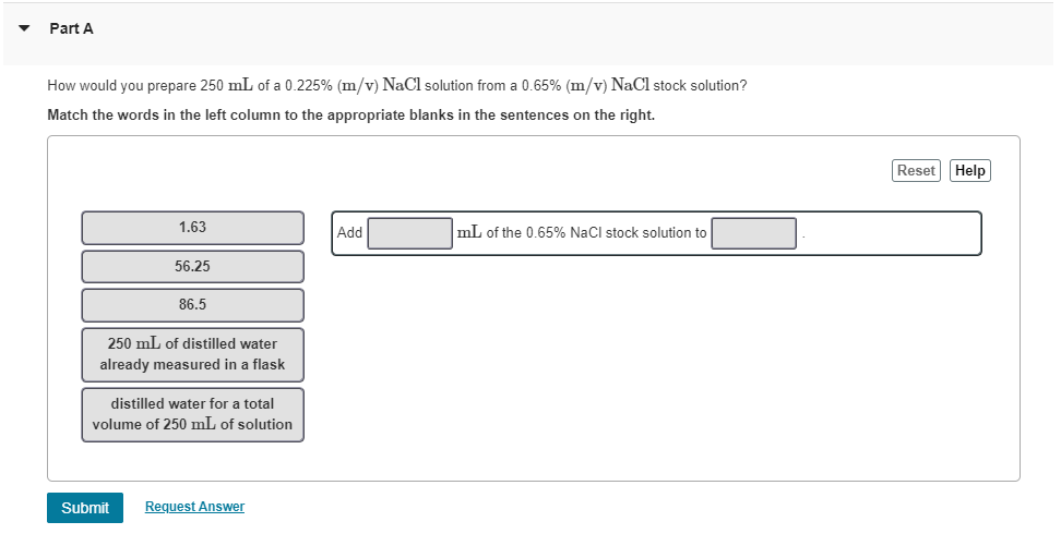 Solved How would you prepare 250 mL of a 0.225%( m/v)NaCl | Chegg.com