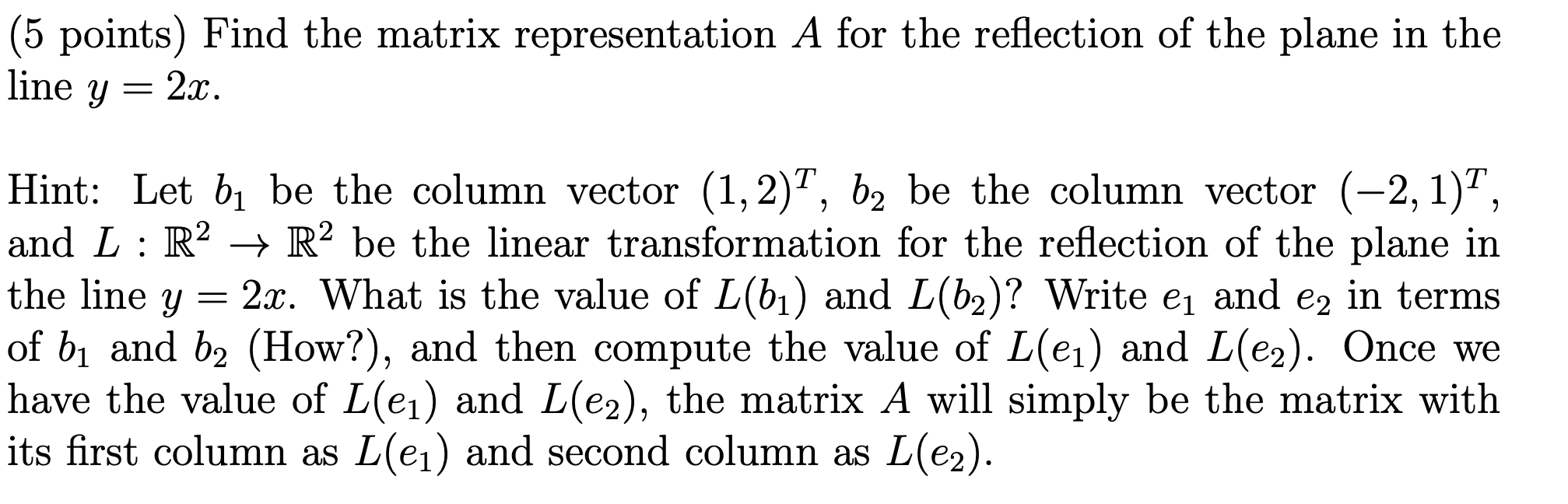 Solved (5 points) Find the matrix representation A for the | Chegg.com