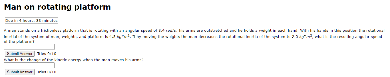 Solved Man on rotating platform Due in 4 hours, 33 minutes A | Chegg.com