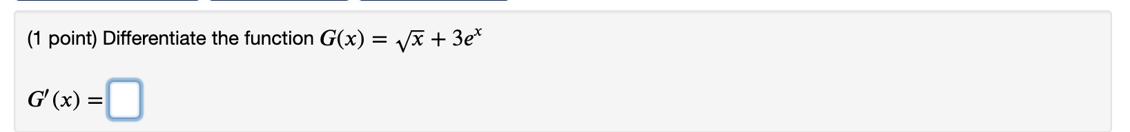 Solved (1 point) Differentiate the function G(x)=x+3ex | Chegg.com