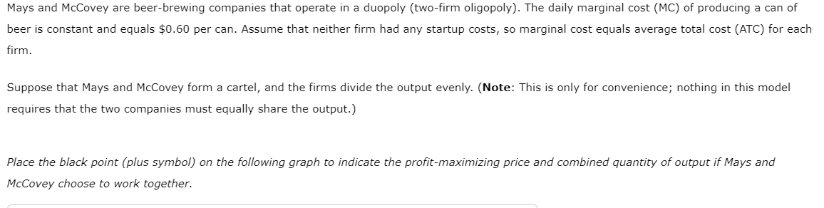 Solved Mays and McCovey are beer-brewing companies that | Chegg.com