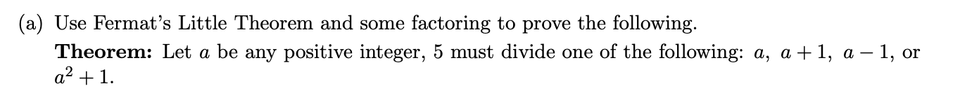 Solved (a) Use Fermat’s Little Theorem and some factoring to | Chegg.com