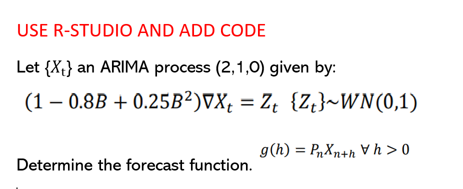 Solved Let {Xt} an ARIMA process (2,1,0) given by: | Chegg.com