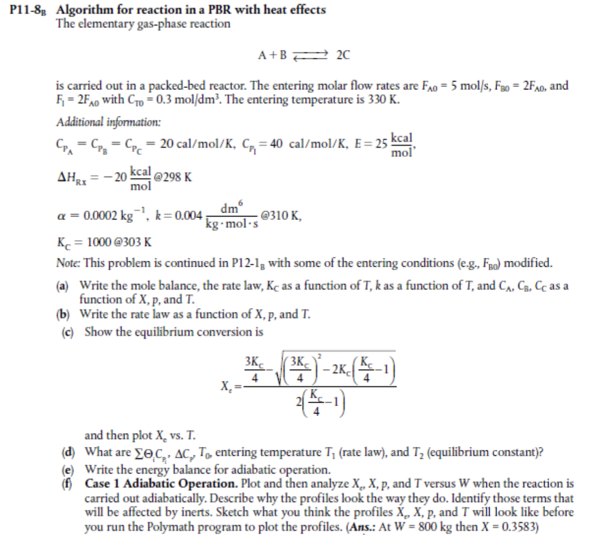 Solved P11-8 ﻿Algorithm for reaction in ﻿a PBR ﻿with heat | Chegg.com
