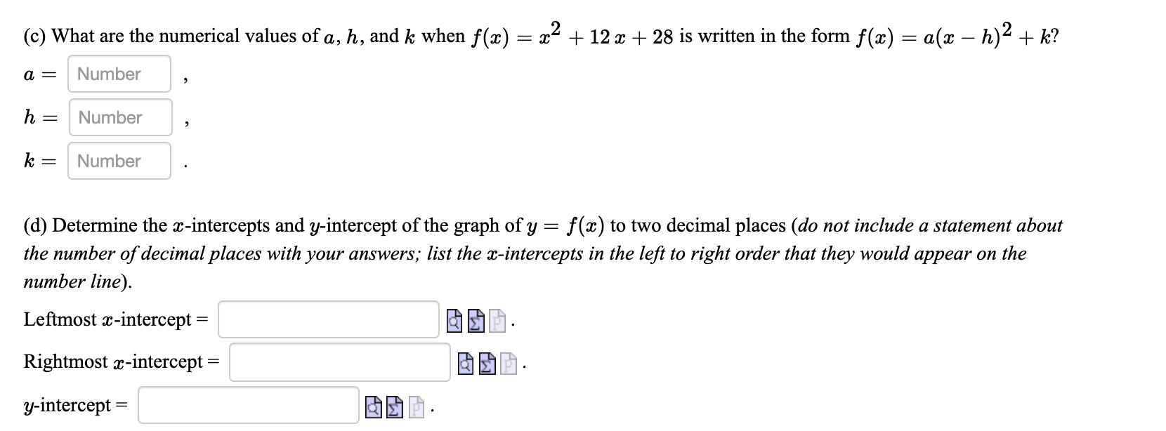 Solved (c) What are the numerical values of a, h, and k when | Chegg.com