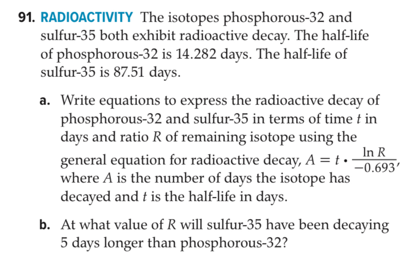 Solved 91. RADIOACTIVITY The isotopes phosphorous-32 and | Chegg.com