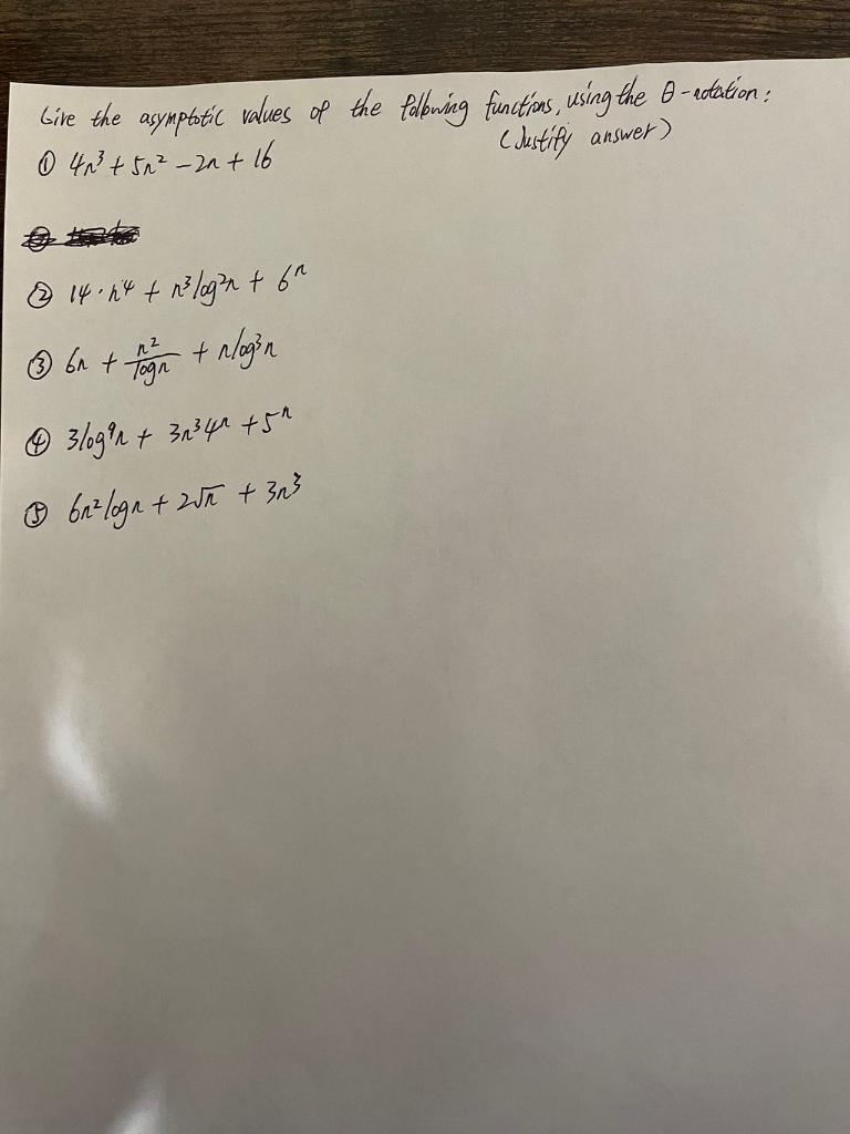 Solved Give the asymptotic values of the following | Chegg.com