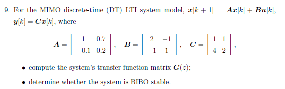 Solved For the MIMO discrete-time (DT) ﻿LTI system model, | Chegg.com