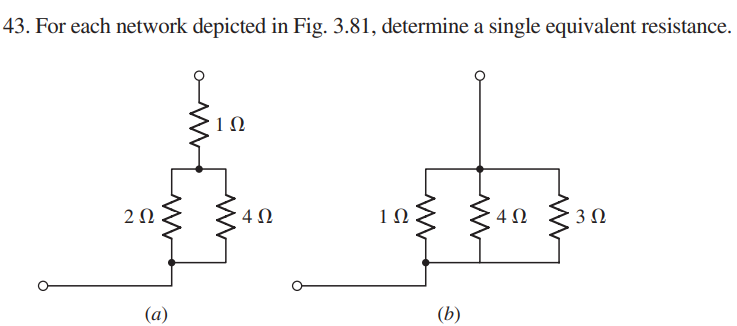 For each network depicted in Fig. 3.81, ﻿determine a | Chegg.com