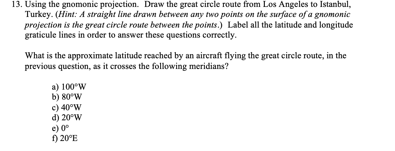 Solved Using the gnomonic projection. Draw the great circle | Chegg.com