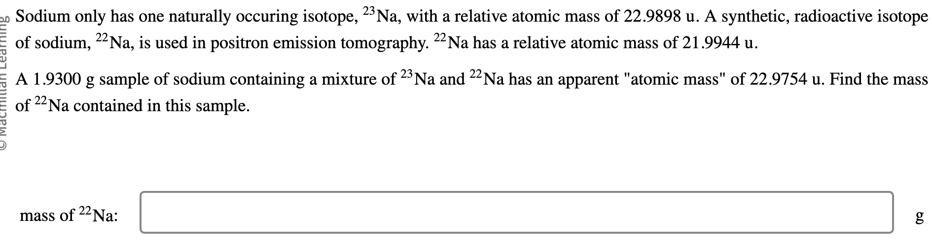 Solved Sodium only has one naturally occuring isotope, 23Na, | Chegg.com
