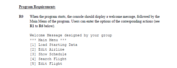 Solved Program Requirements R0 When the program starts, the | Chegg.com