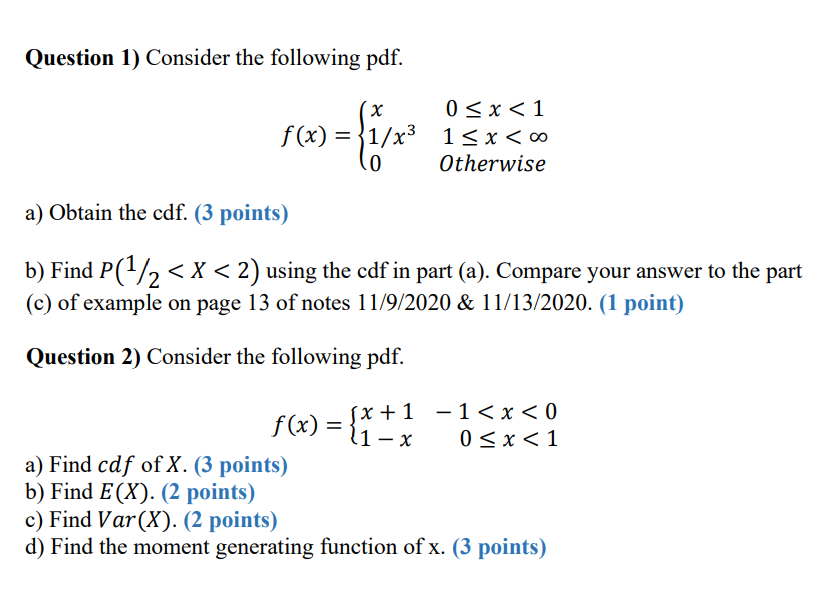 Solved Question 1) Consider the following pdf. х 0 | Chegg.com