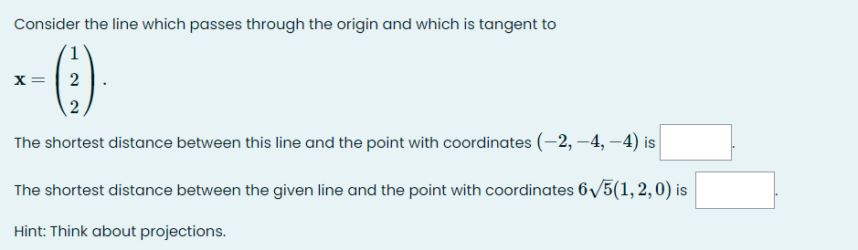 Solved Consider the line which passes through the origin and | Chegg.com