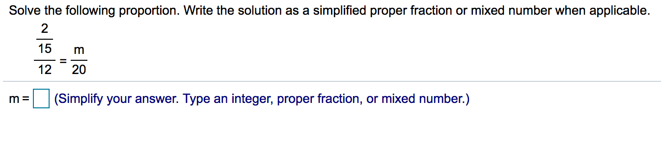 Solved Solve the following proportion. Write the solution as | Chegg.com