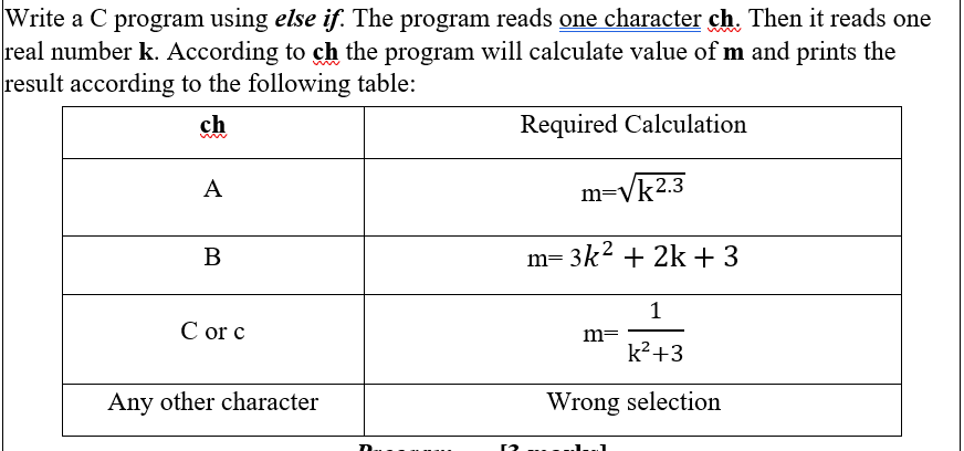 Solved Write A C Program Using Else If The Program Reads 4134