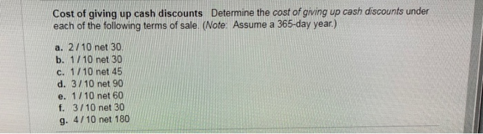 Solved Cost of giving up cash discounts Determine the cost | Chegg.com