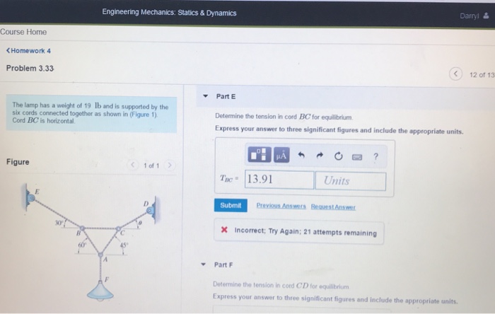 Solved Engineering Mechanics: Statics & Dynamics Darryl & | Chegg.com