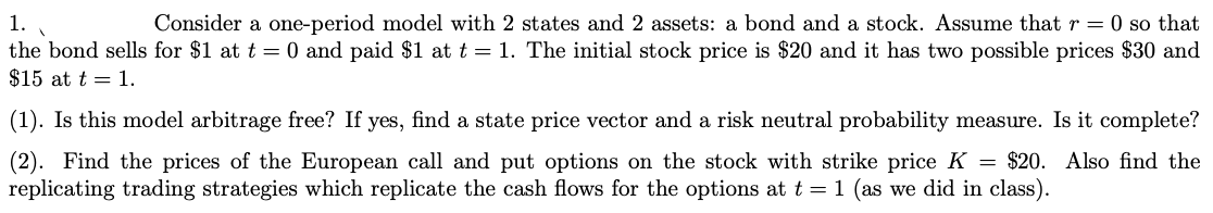 1. Consider a one-period model with 2 states and 2 | Chegg.com