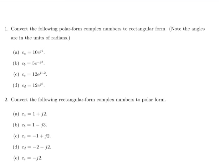 Solved Convert the following polar-form complex numbers to | Chegg.com