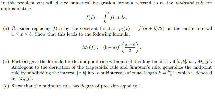 Solved in this problem you will derive numerical integration | Chegg.com
