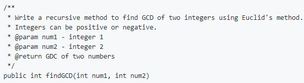 Solved Write a recursive method to find Greatest Common | Chegg.com