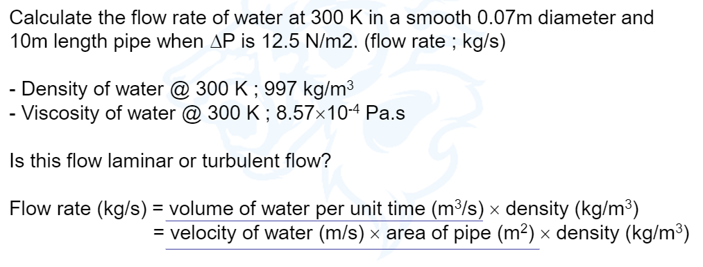 Solved Calculate the flow rate of water at 300 K in a smooth | Chegg.com