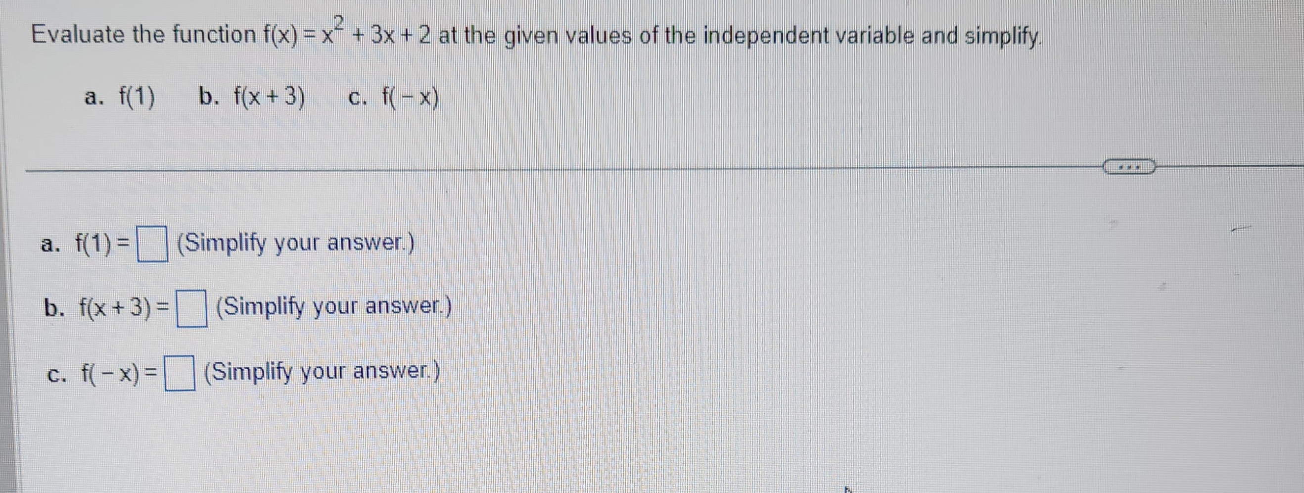 Solved Evaluate the function f(x)=x2+3x+2 at the given | Chegg.com