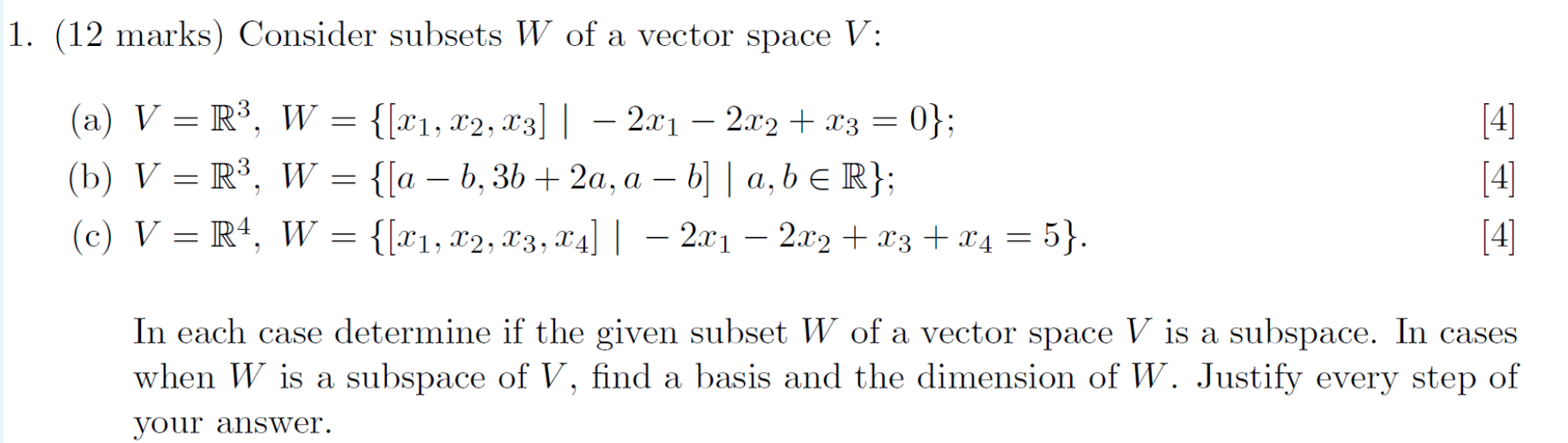 Solved Consider Subsets W Of A Vector Space V Determ 