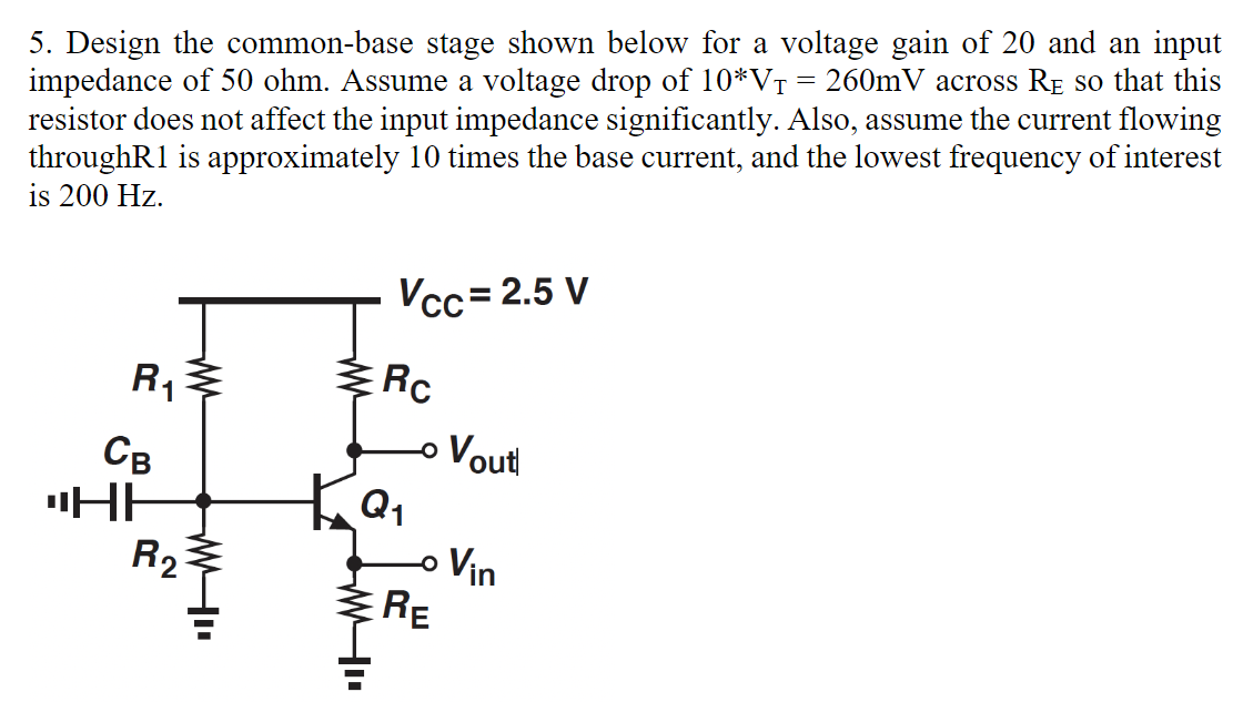 Solved 5. Design the common-base stage shown below for a | Chegg.com