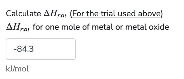 Solved Calculate AH rxn (For the trial used above) AHrxn for | Chegg.com