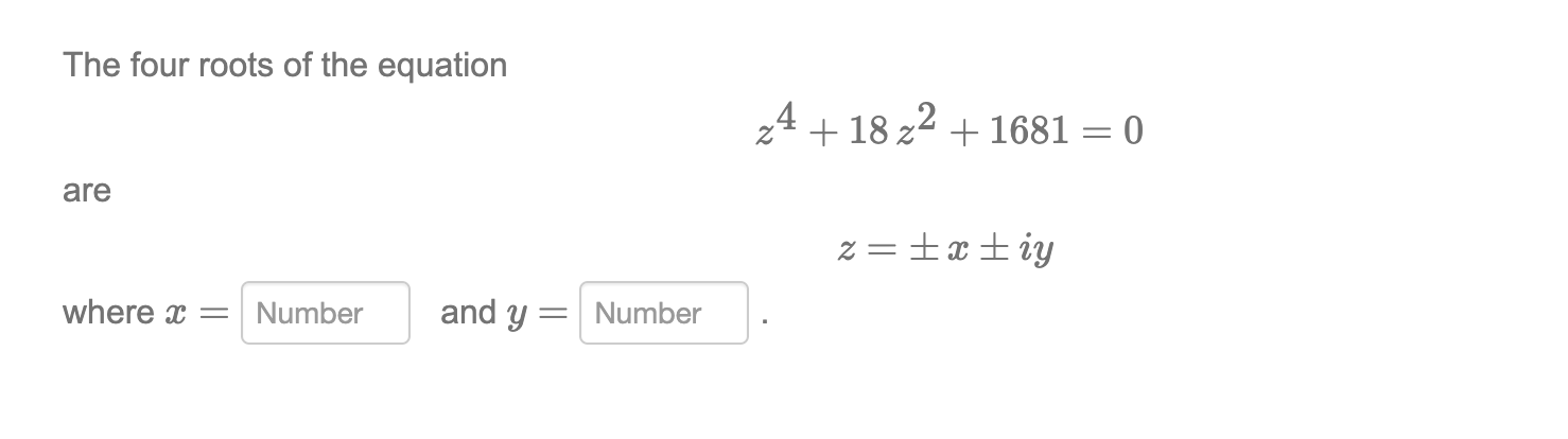 Solved The four roots of the equation 24 + 18 22 +1681 = 0 - | Chegg.com