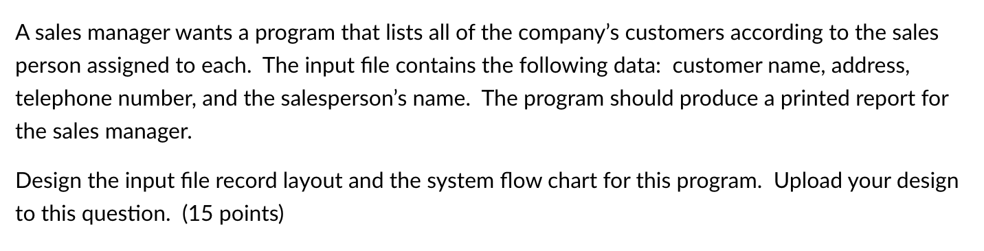 Solved A sales manager wants a program that lists all of the | Chegg.com