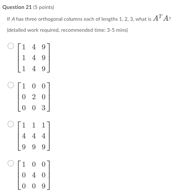 Solved Question 21 (5 points) If A has three orthogonal | Chegg.com