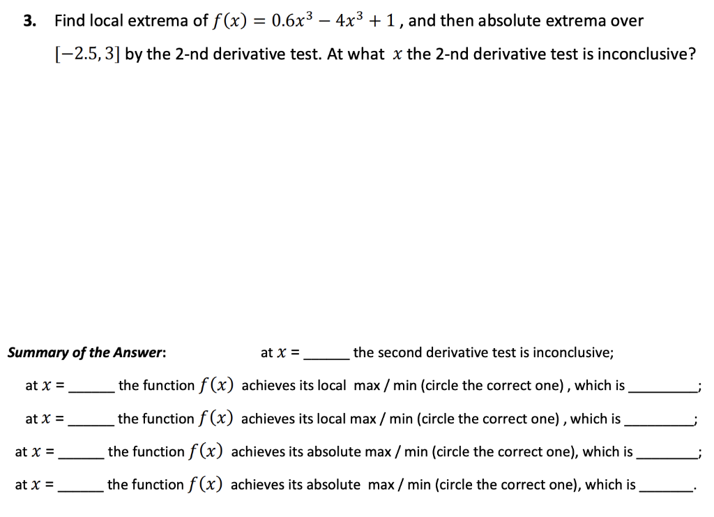 Solved 3. Find local extrema of f(x)=0.6x3−4x3+1, and then | Chegg.com