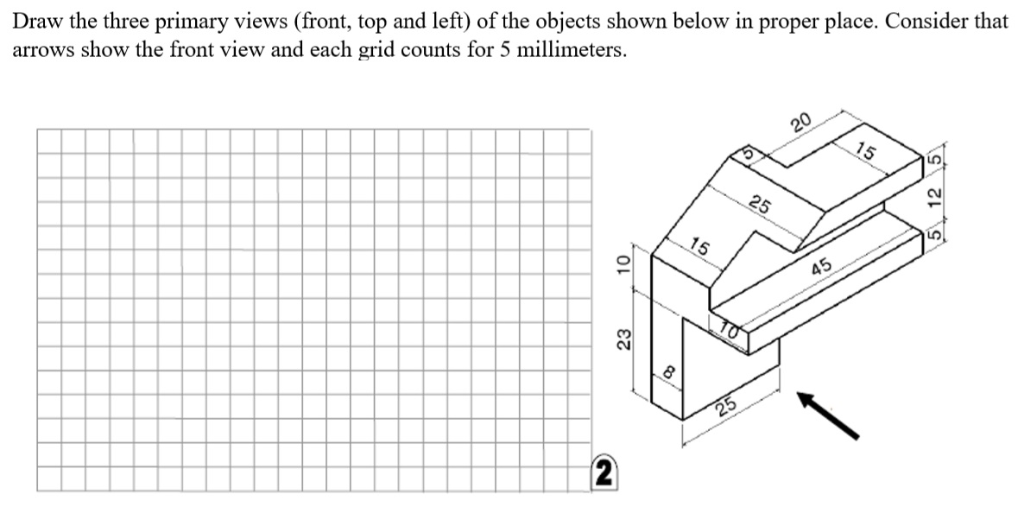 Solved Draw the three primary views (front, top and left) of | Chegg.com