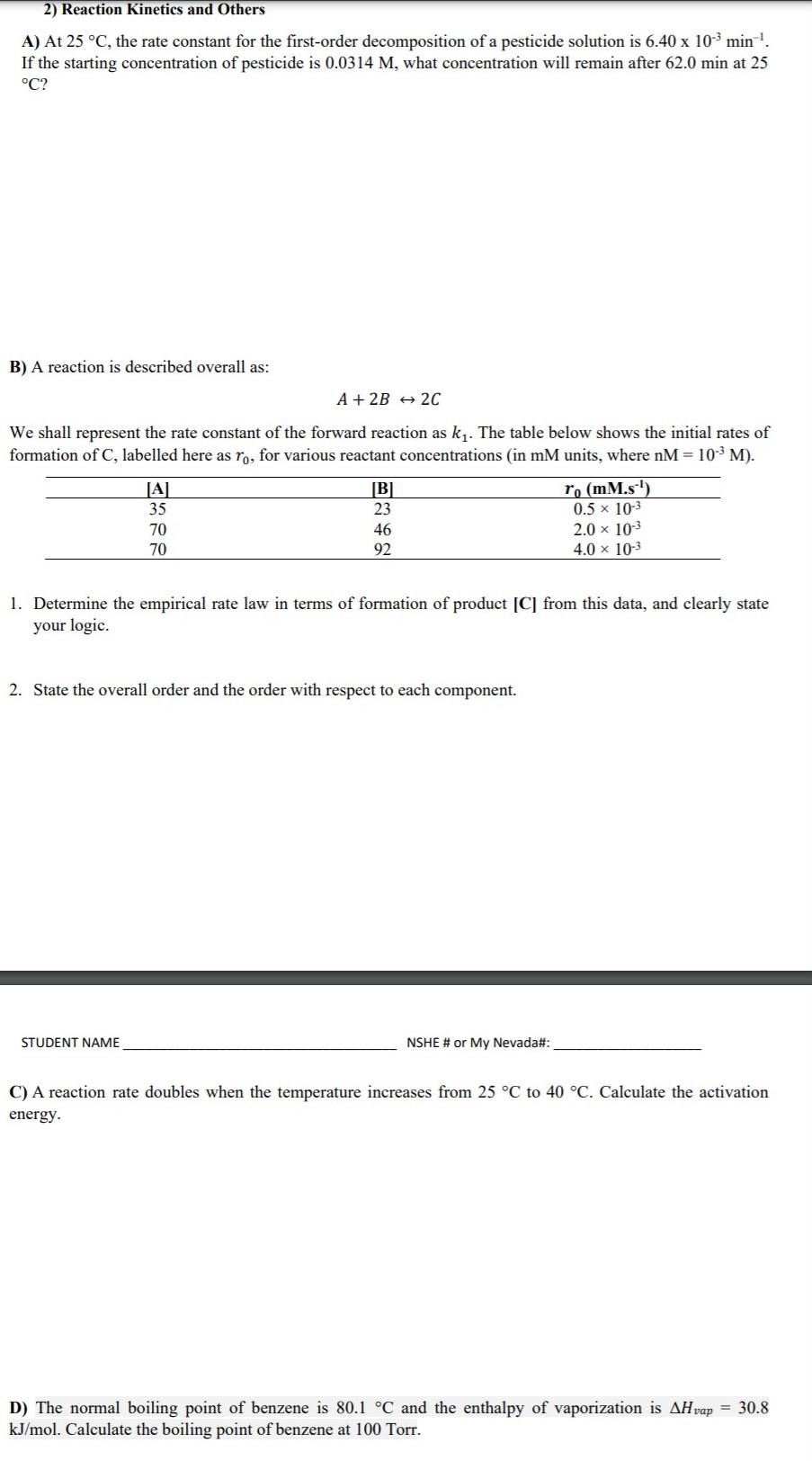 Solved 2) Reaction Kinetics and Others A) At 25 °C, the rate | Chegg.com