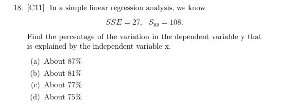 Solved 18. [C11] In a simple linear regression analysis, we | Chegg.com