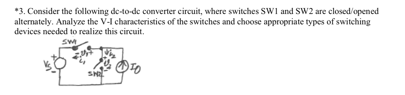 Solved *3. Consider the following dc-to-dc converter | Chegg.com